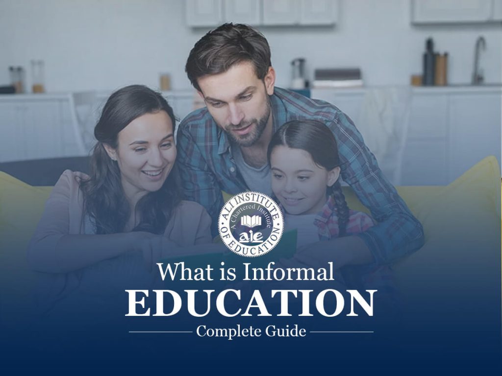 What Is Informal Education: Complete Guide