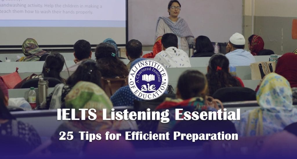 IELTS Listening Essential 25 Tips for Efficient Preparation